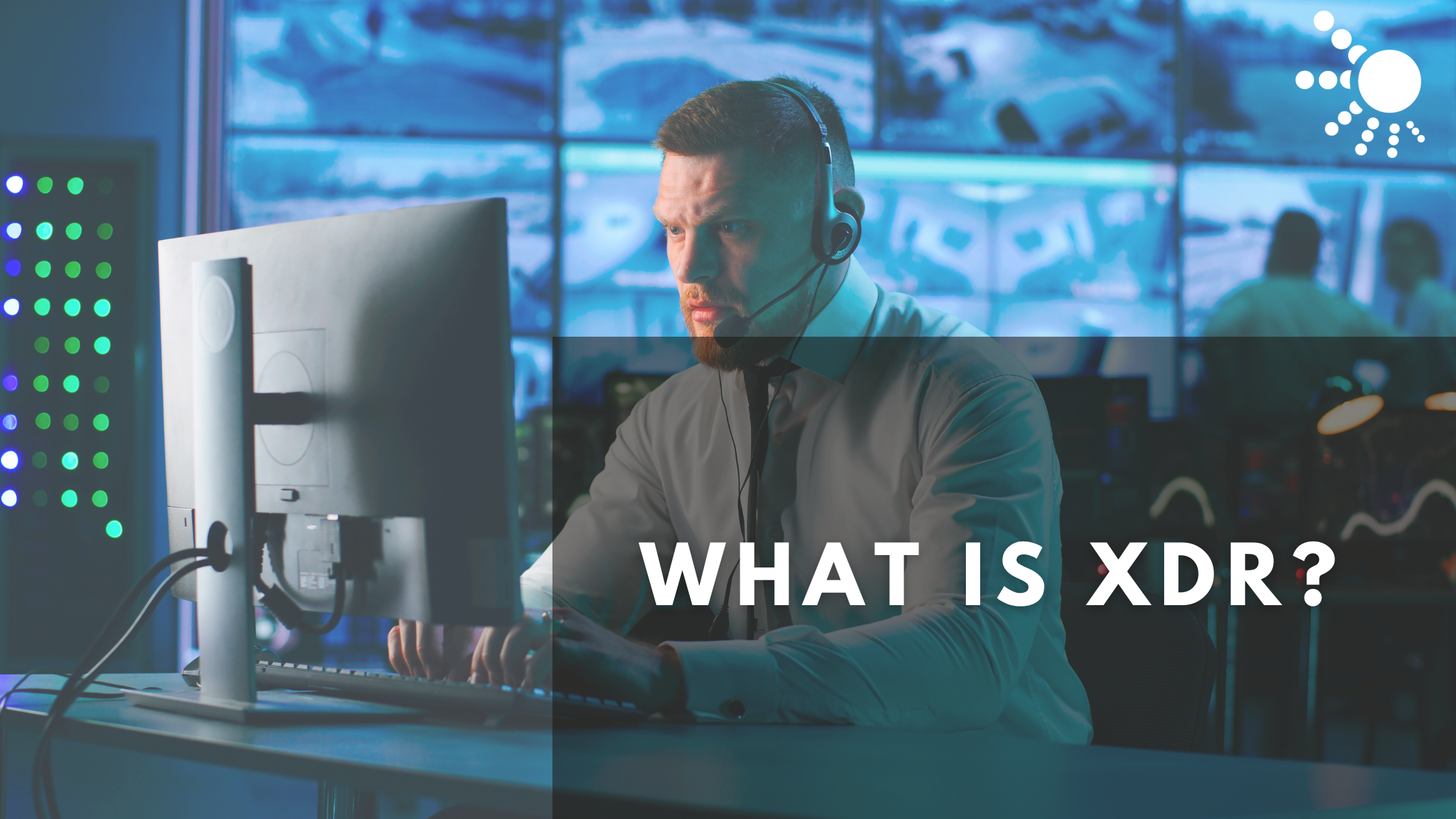 What is Extended Detection and Response (XDR)?